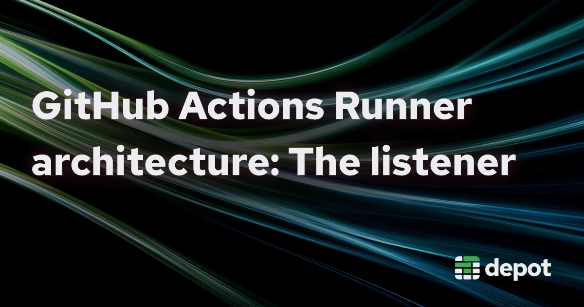 GitHub Actions Runner architecture: The Listener
