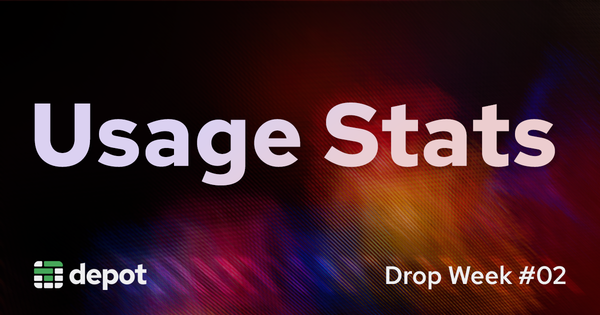 Track your Depot usage across your organization